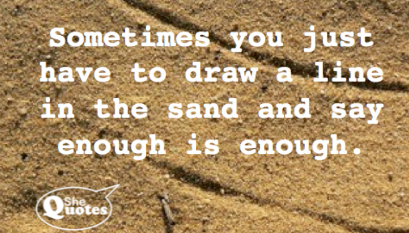 The Line Has Been Drawn – Now What? – Write From Karen